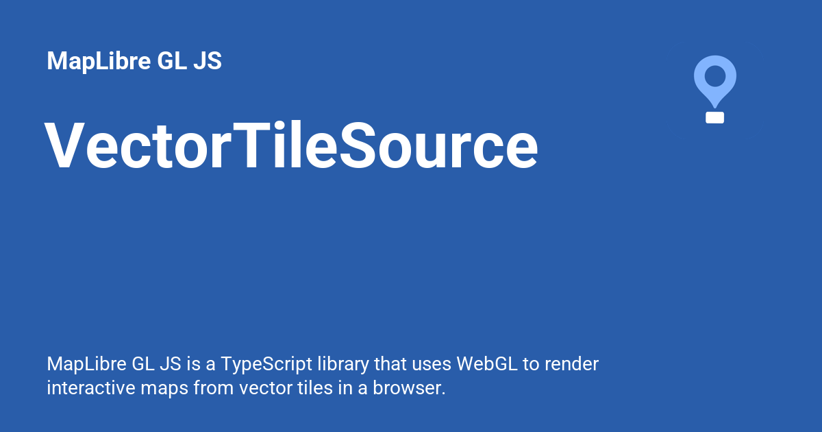 Vectortilesource Maplibre Gl Js