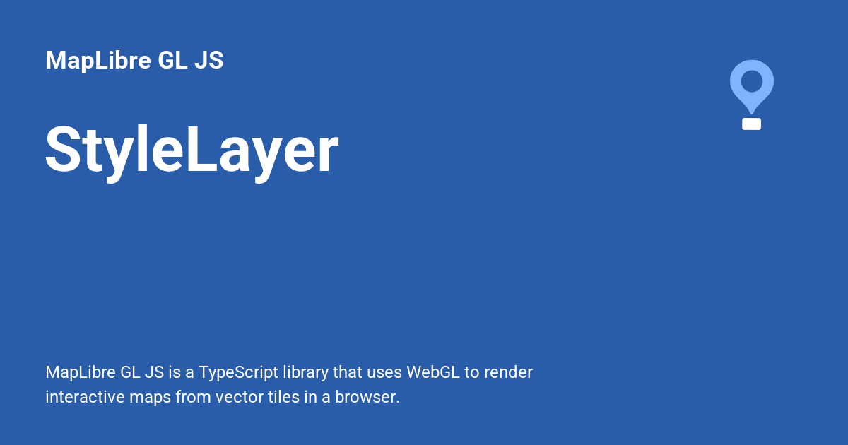 StyleLayer - MapLibre GL JS