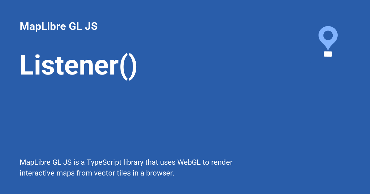 Listener() - MapLibre GL JS