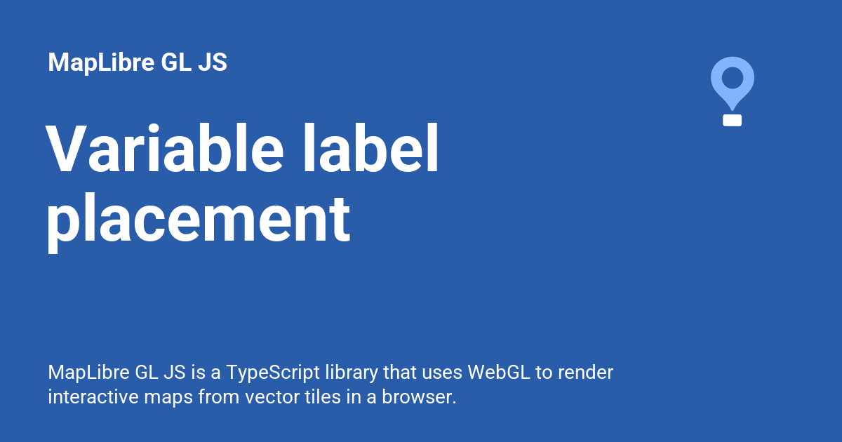 Variable Label Placement Maplibre Gl Js 