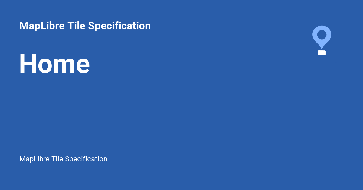 MapLibre Tile Specification